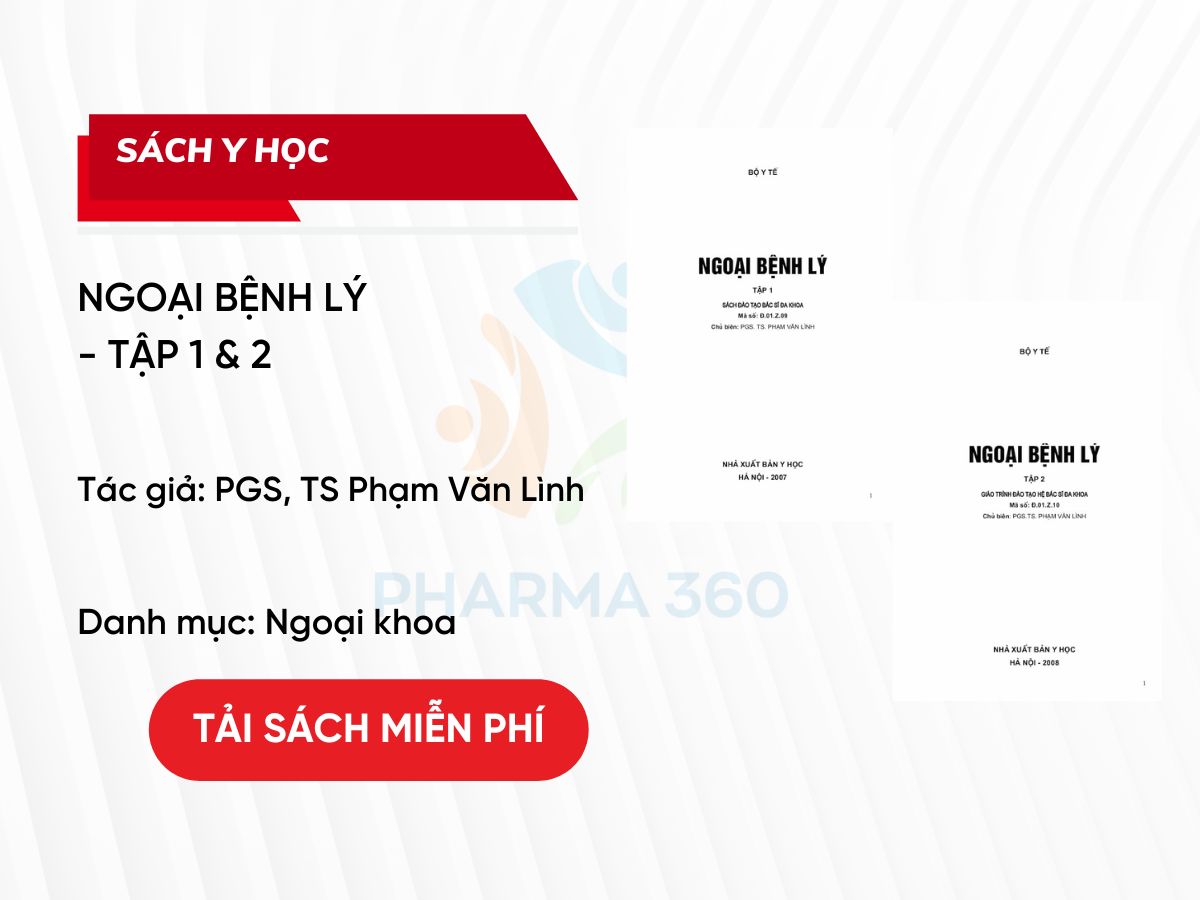 Tải miễn phí PDF Ngoại Bệnh Lý 1 và 2 - PGS, TS Phạm Văn Lình